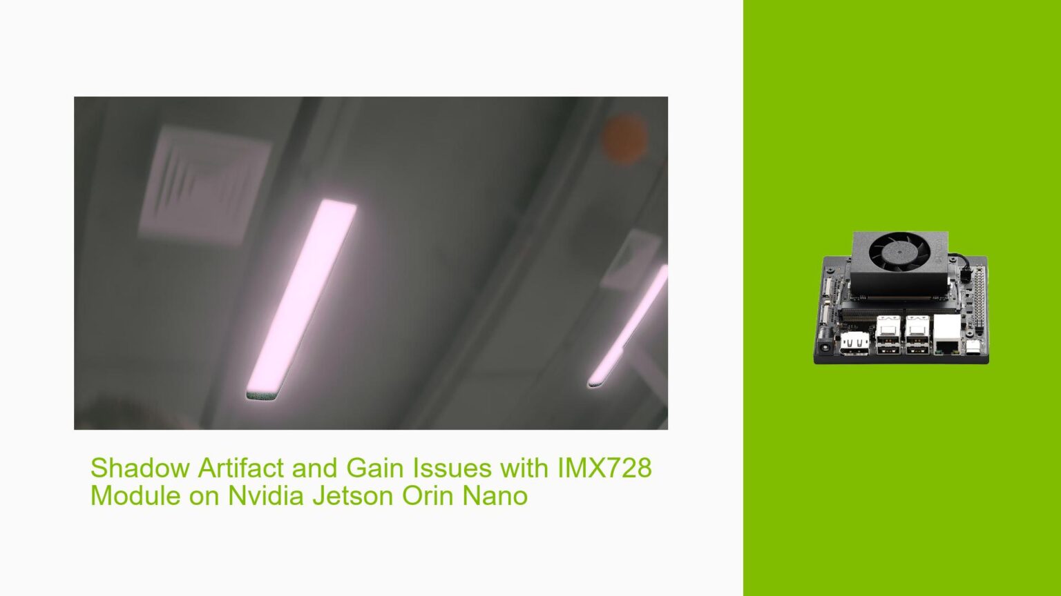 Shadow Artifact and Gain Issues with IMX728 Module on Nvidia Jetson ...