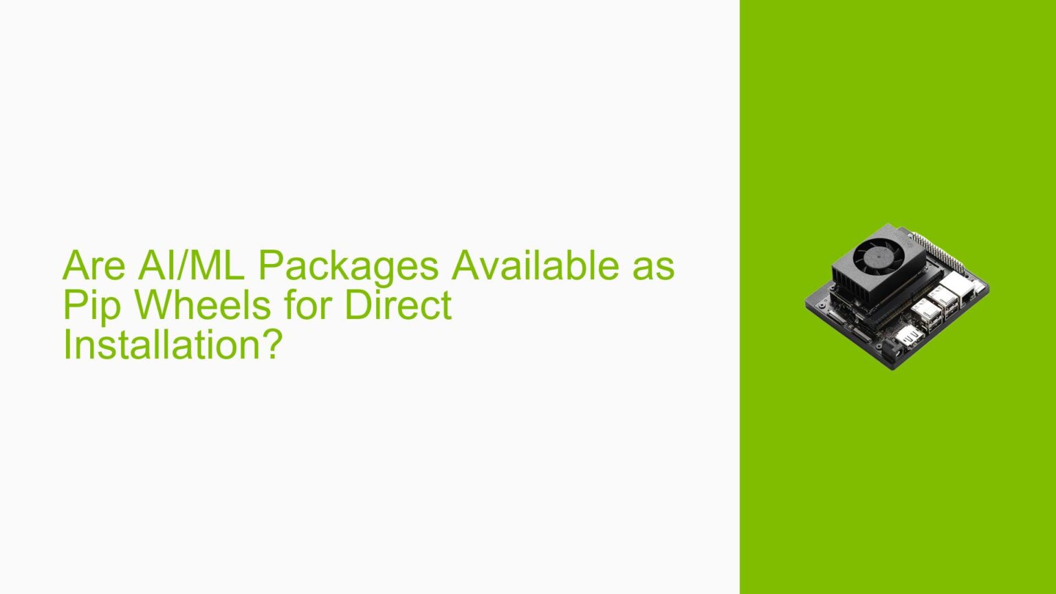 Are AI/ML Packages Available as Pip Wheels for Direct Installation? - Help Docs for Errors ...