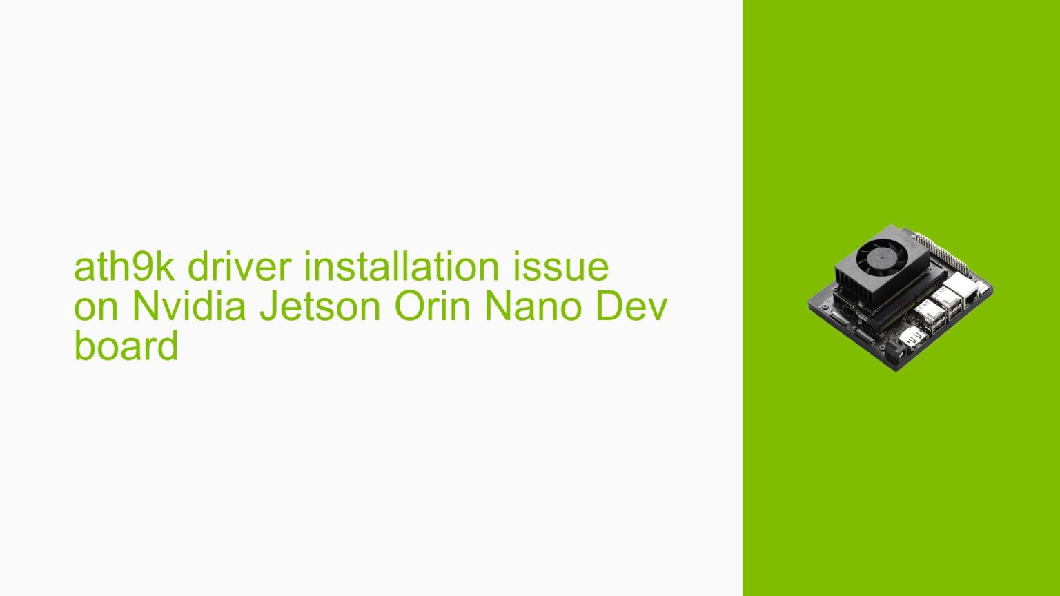ath9k driver installation issue on Nvidia Jetson Orin Nano Dev board - Help Docs for Errors ...