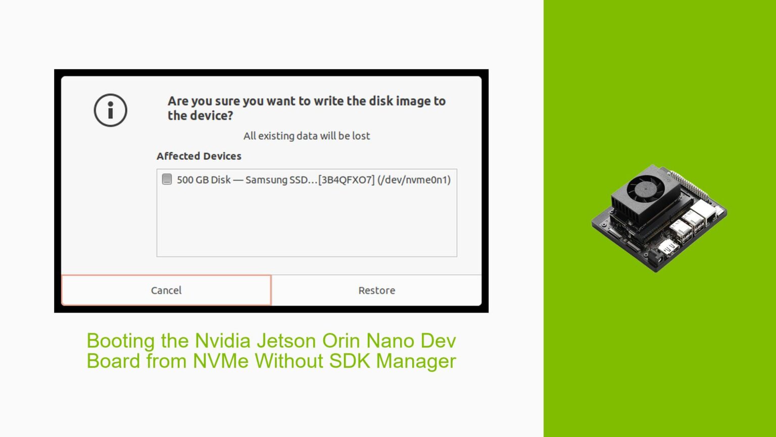 Booting the Nvidia Jetson Orin Nano Dev Board from NVMe Without SDK Manager - Help Docs for ...