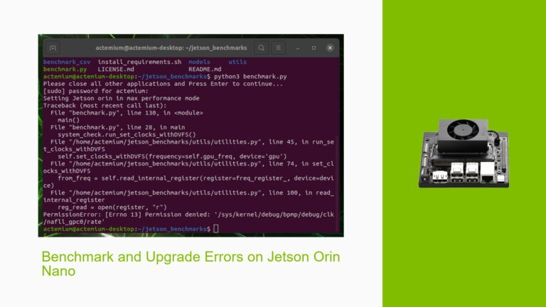 Benchmark and Upgrade Errors on Jetson Orin Nano - Help Docs for Errors/Issues on Nvidia Jetson ...