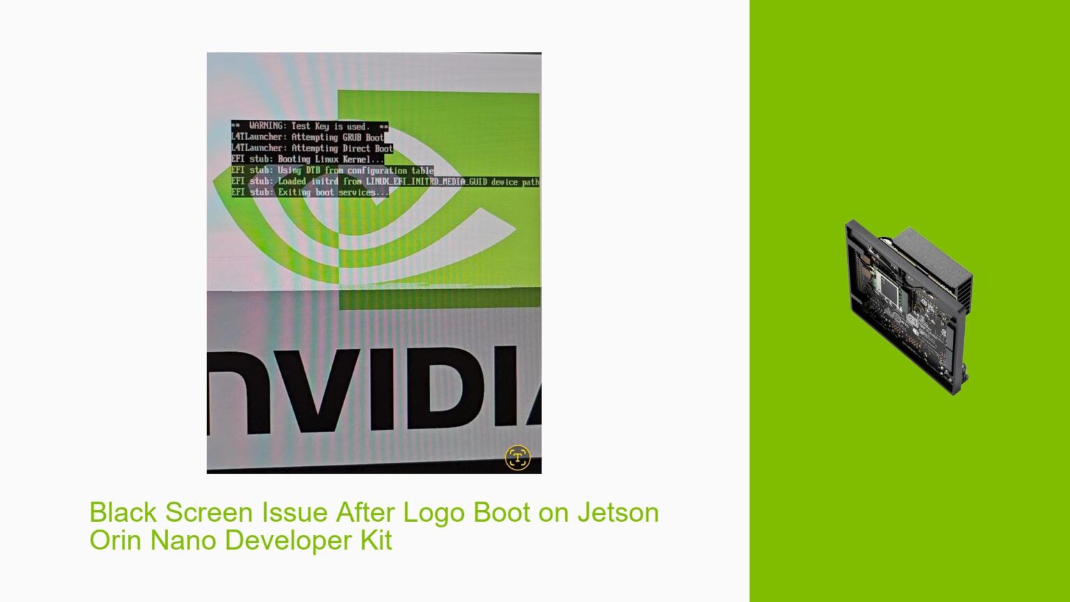 Black Screen Issue After Logo Boot on Jetson Orin Nano Developer Kit - Help Docs for Errors ...
