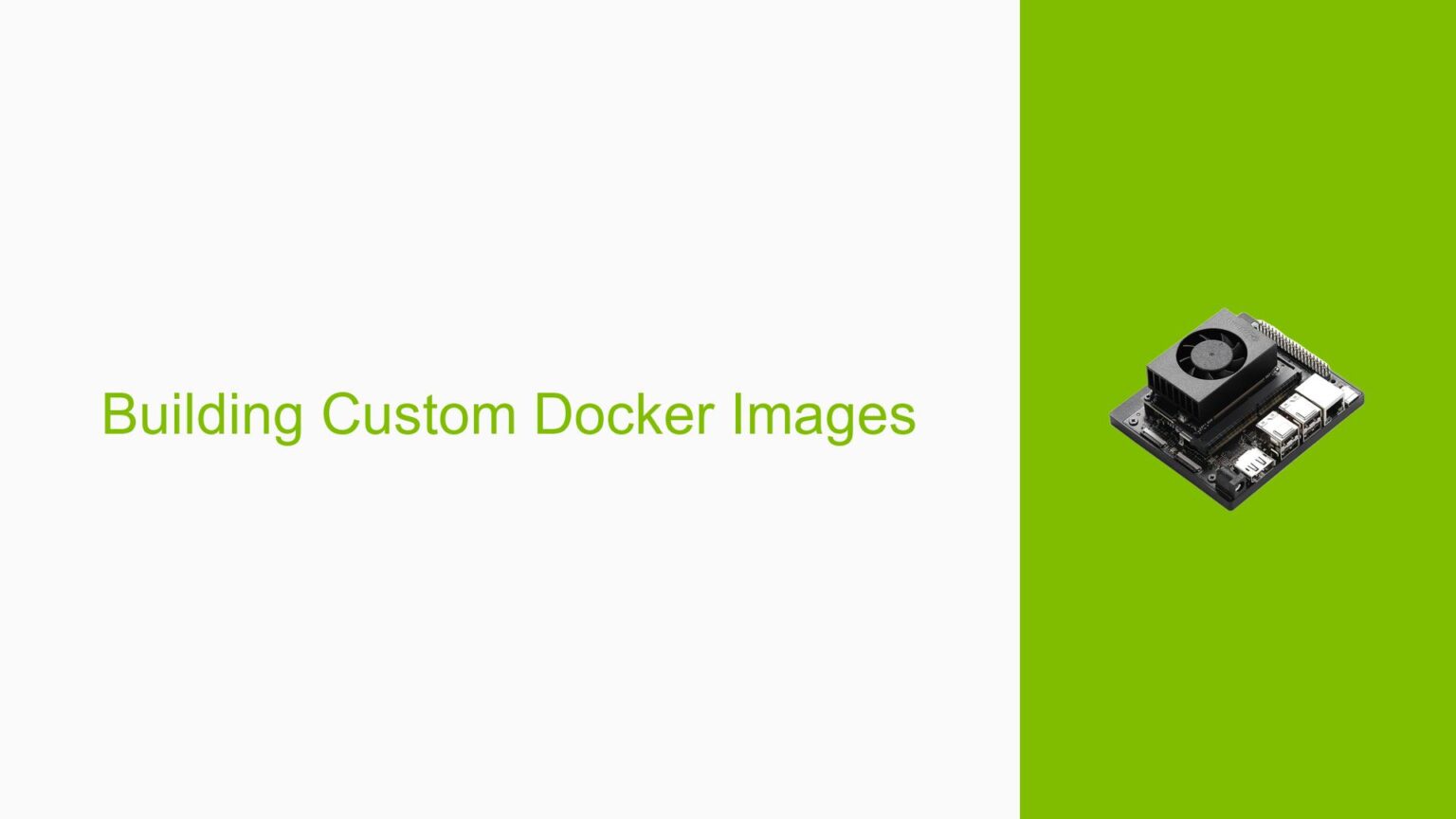Building Custom Docker Images - Help Docs for Errors/Issues on Nvidia Jetson Dev Boards