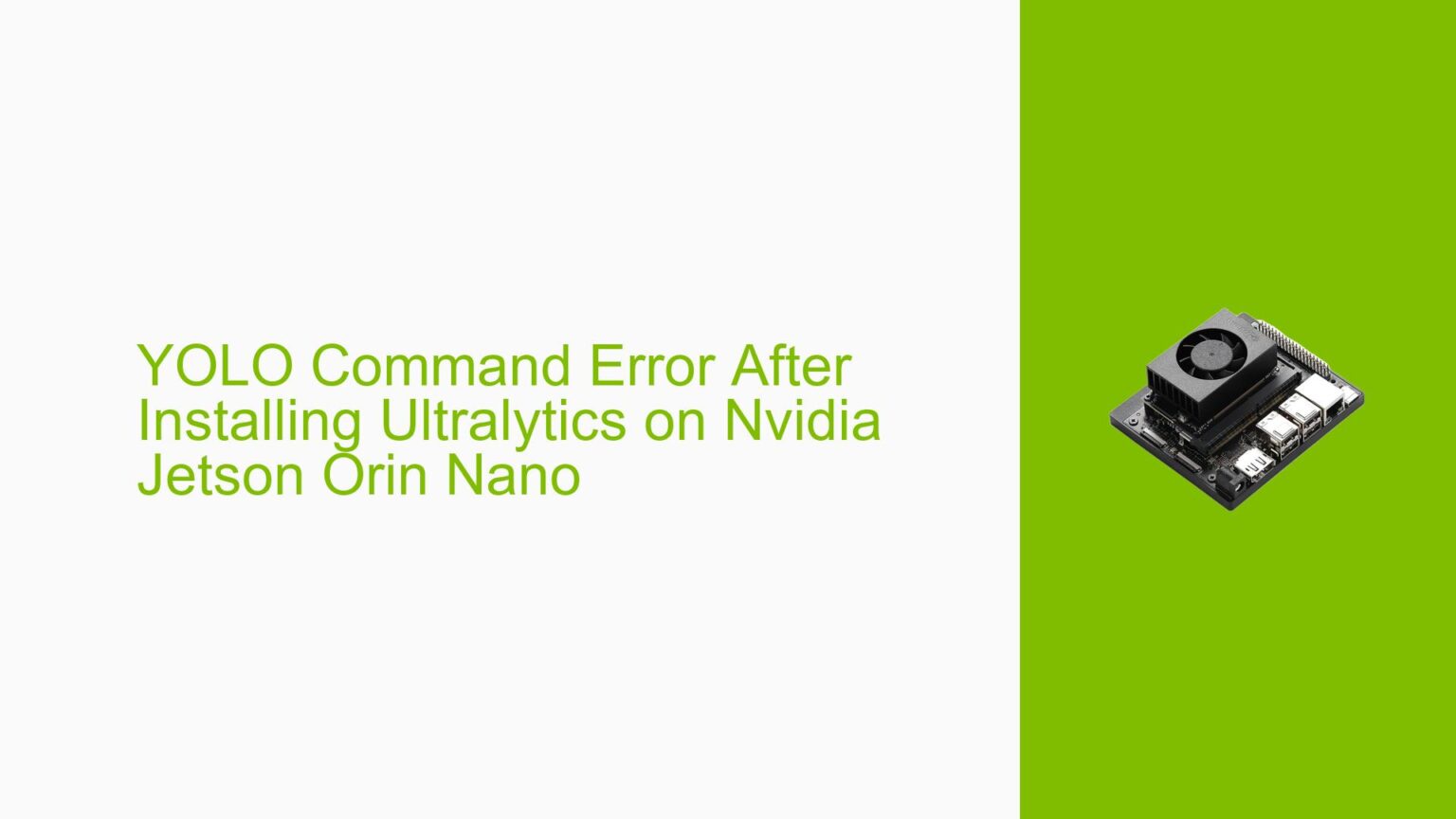 YOLO Command Error After Installing Ultralytics on Nvidia Jetson Orin Nano - Help Docs for ...
