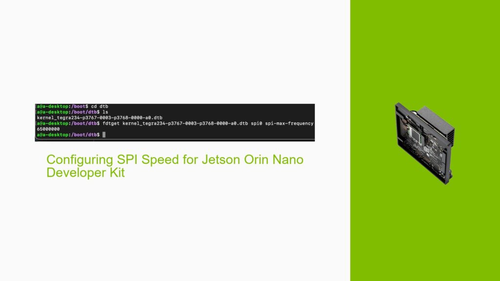Configuring SPI Speed for Jetson Orin Nano Developer Kit - Help Docs for Errors/Issues on Nvidia ...