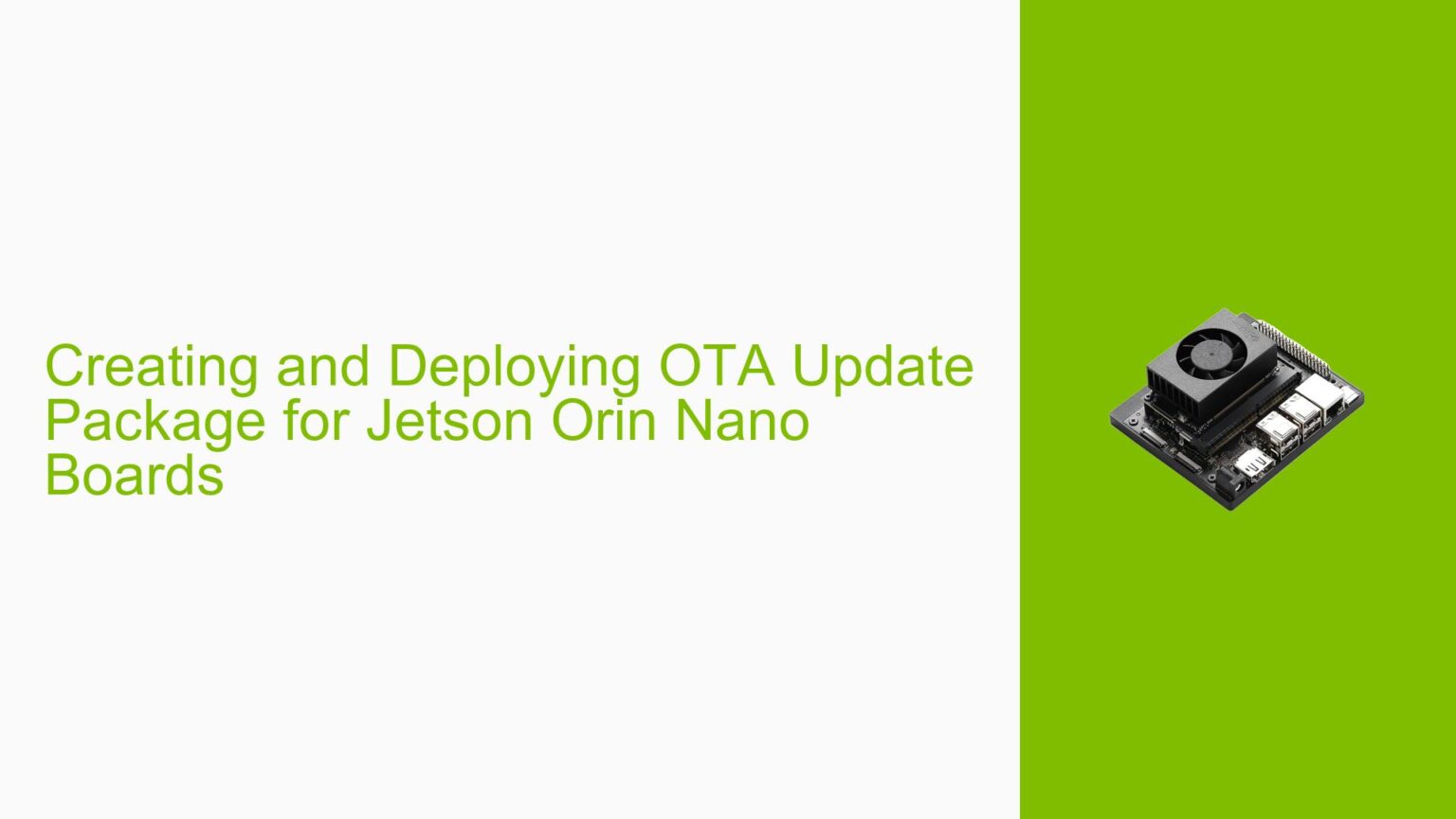 Creating and Deploying OTA Update Package for Jetson Orin Nano Boards - Help Docs for Errors ...