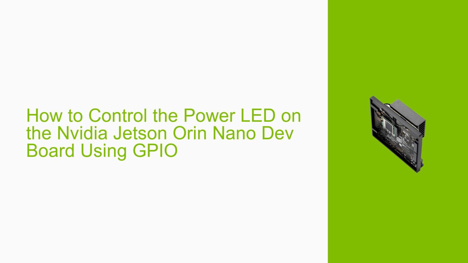 How To Control The Power Led On The Nvidia Jetson Orin Nano Dev Board Using Gpio Help Docs For