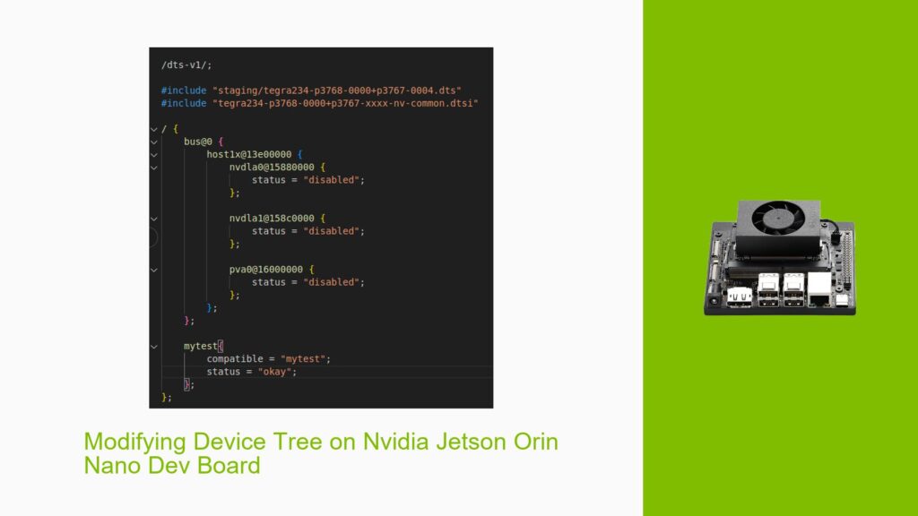 Modifying Device Tree on Nvidia Jetson Orin Nano Dev Board - Help Docs for Errors/Issues on ...