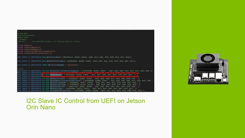 I2c Slave Ic Control From Uefi On Jetson Orin Nano Help Docs For Errorsissues On Nvidia