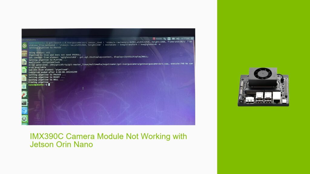IMX390C Camera Module Not Working with Jetson Orin Nano - Help Docs for ...