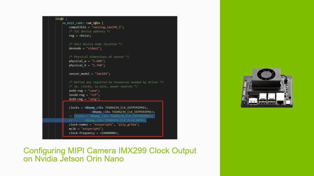 Configuring MIPI Camera IMX299 Clock Output on Nvidia Jetson Orin Nano ...