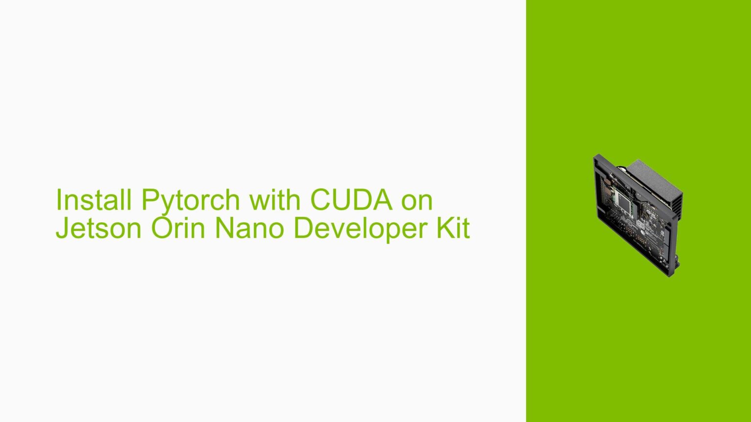 Install Pytorch With Cuda On Jetson Orin Nano Developer Kit Help Docs