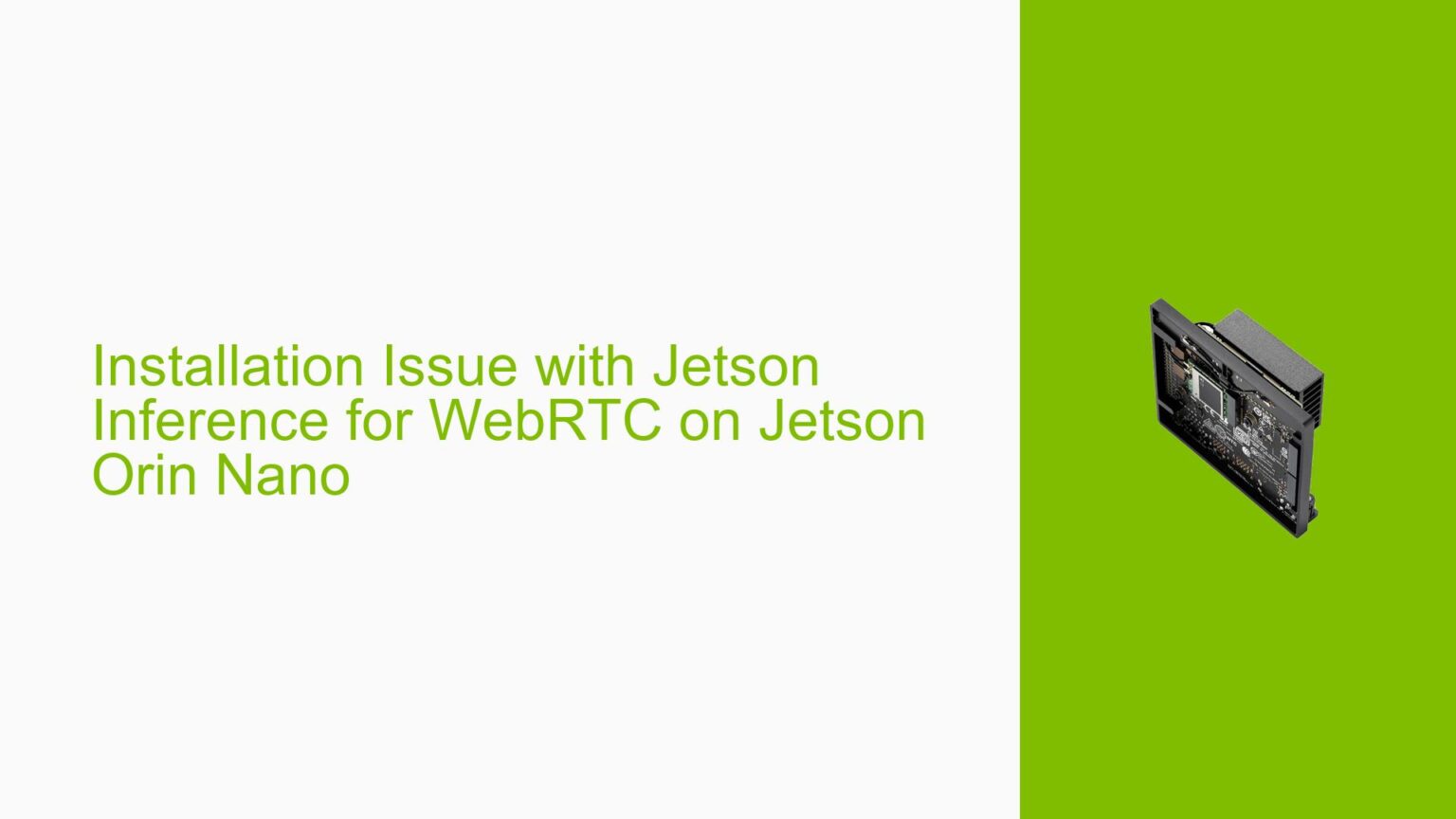 Installation Issue with Jetson Inference for WebRTC on Jetson Orin Nano - Help Docs for Errors ...