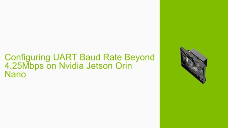 Configuring UART Baud Rate Beyond 4.25Mbps on Nvidia Jetson Orin Nano ...