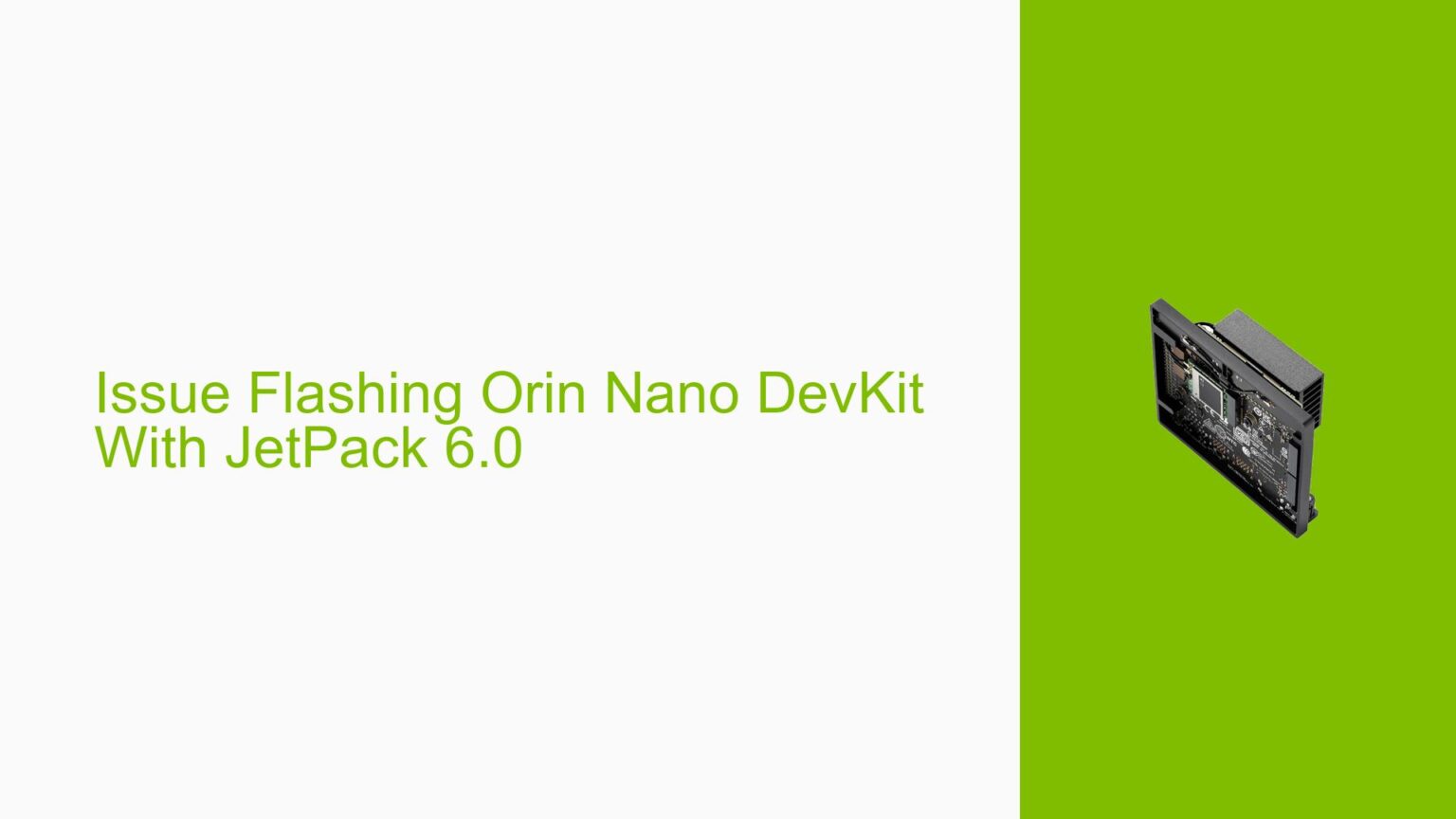 Issue Flashing Orin Nano Devkit With Jetpack 60 Help Docs For Errorsissues On Nvidia Jetson