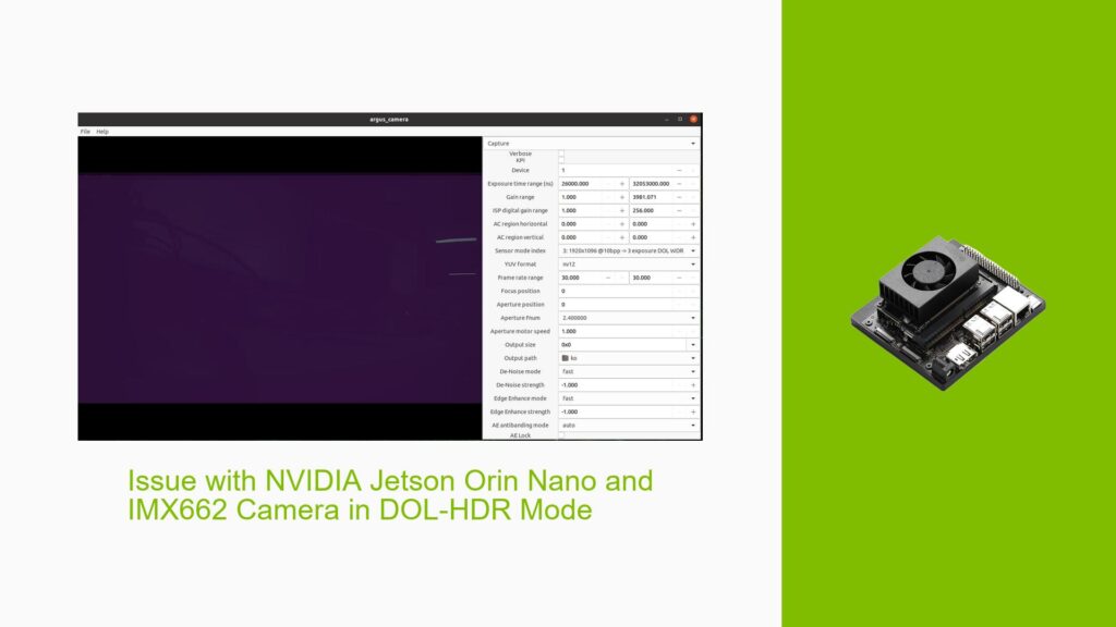 Issues with MIPI Camera and DOL-HDR Mode on Jetson Orin Nano - Help Docs for Errors/Issues on ...