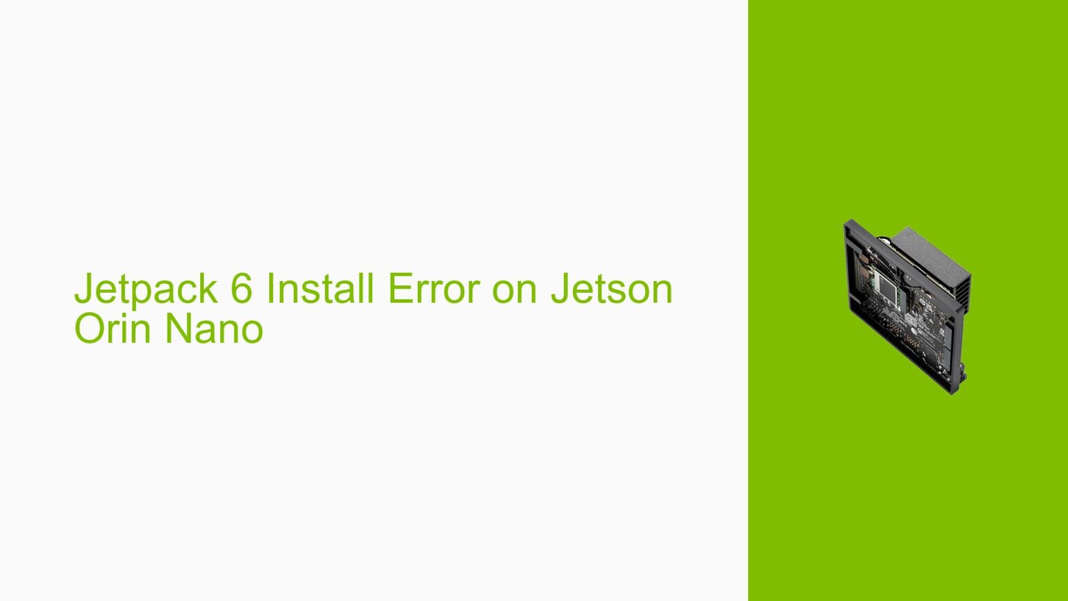 Jetpack 6 Install Error On Jetson Orin Nano Help Docs For Errors