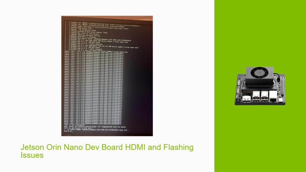 Jetson Orin Nano Dev Board HDMI and Flashing Issues - Help Docs for Errors/Issues on Nvidia ...