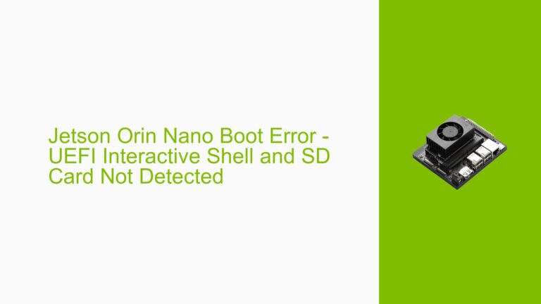 Jetson Orin Nano Boot Error - UEFI Interactive Shell and SD Card Not Detected - Help Docs for ...