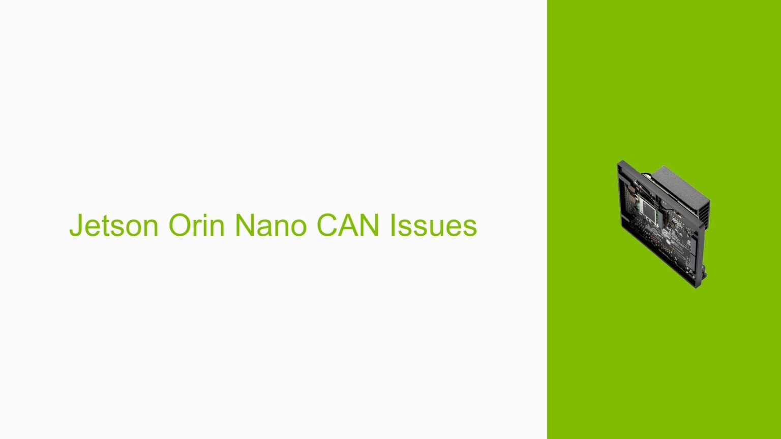 Jetson Orin Nano Can Issues Help Docs For Errorsissues On Nvidia