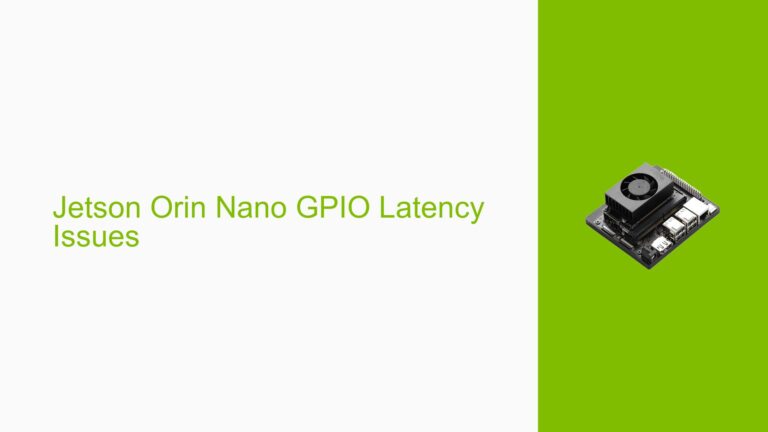 Jetson Orin Nano Gpio Latency Issues Help Docs For Errorsissues On