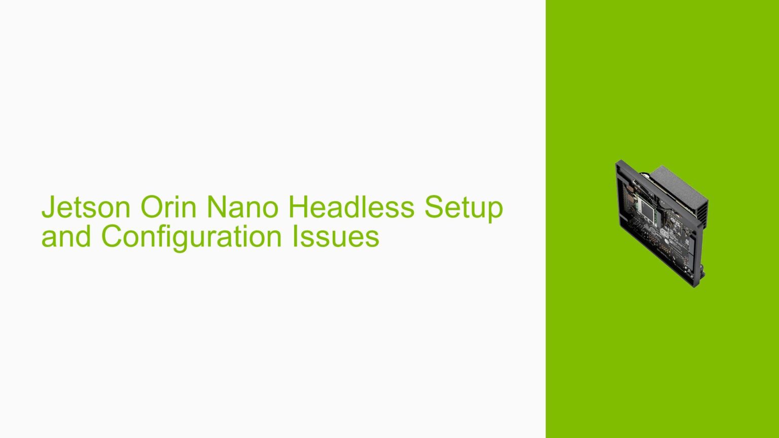 Jetson Orin Nano Headless Setup And Configuration Issues Help Docs