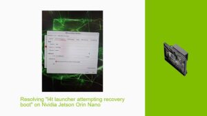 Resolving "l4t launcher attempting recovery boot" on Nvidia Jetson Orin Nano - Help Docs for ...