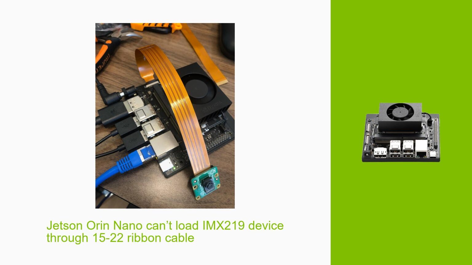 Jetson Orin Nano can’t load IMX219 device through 15-22 ribbon cable - Help Docs for Errors ...