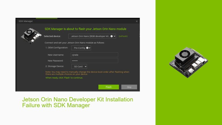 Jetson Orin Nano Developer Kit Installation Failure with SDK Manager - Help Docs for Errors ...