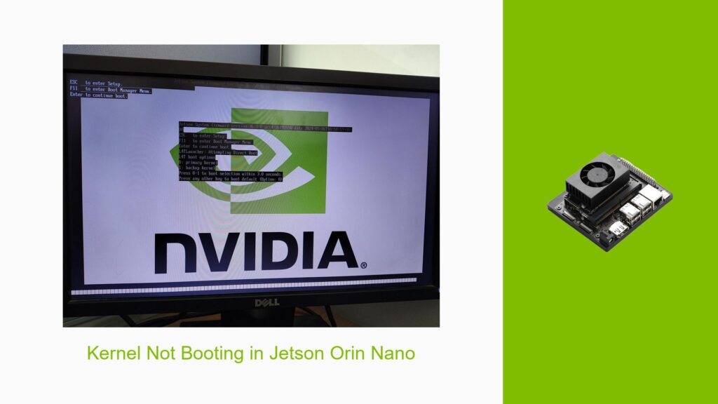 Kernel Not Booting in Jetson Orin Nano - Help Docs for Errors/Issues on ...