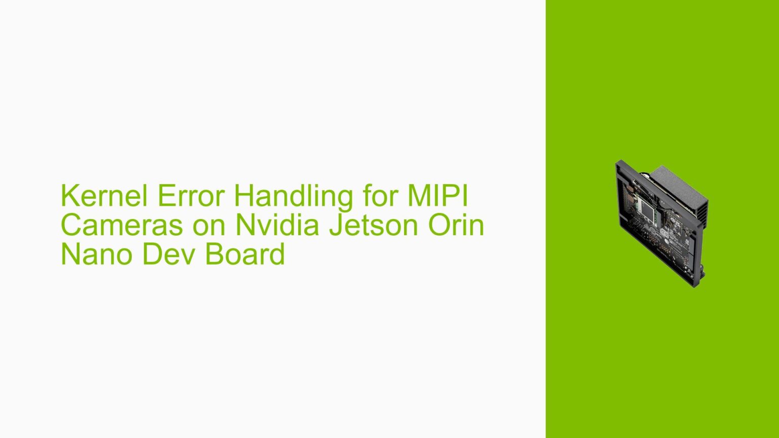 Kernel Error Handling for MIPI Cameras on Nvidia Jetson Orin Nano Dev ...