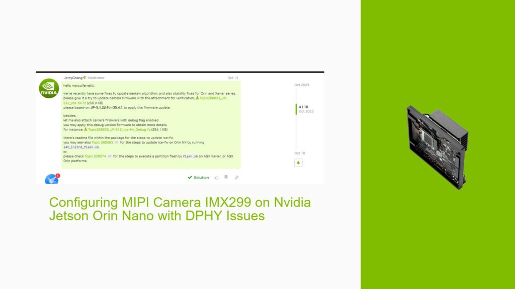Configuring MIPI Camera IMX299 on Nvidia Jetson Orin Nano with DPHY Issues - Help Docs for ...