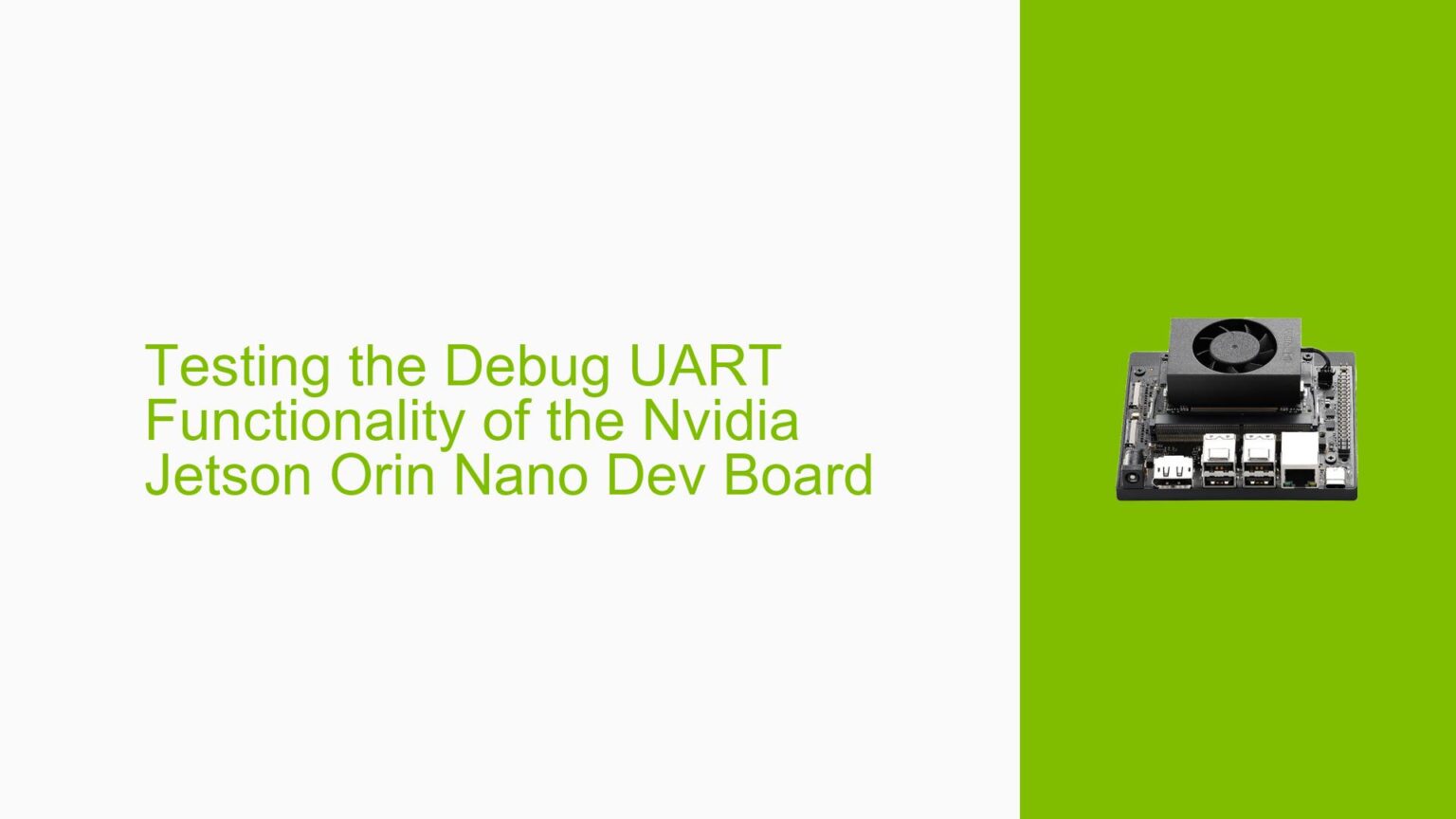Testing The Debug Uart Functionality Of The Nvidia Jetson Orin Nano Dev Board Help Docs For