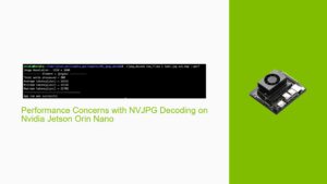 Performance Concerns with NVJPG Decoding on Nvidia Jetson Orin Nano ...