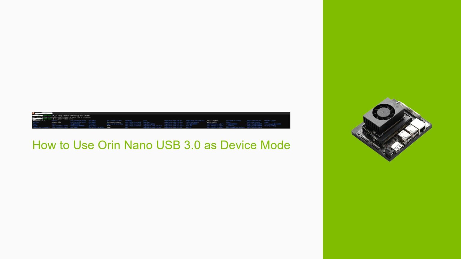 How to Use Orin Nano USB 3.0 as Device Mode - Help Docs for Errors/Issues on Nvidia Jetson Dev ...