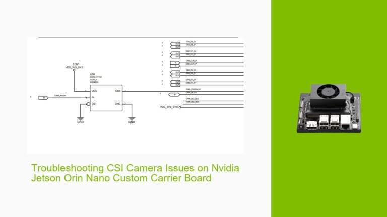 Troubleshooting CSI Camera Issues on Nvidia Jetson Orin Nano Custom Carrier Board - Help Docs ...