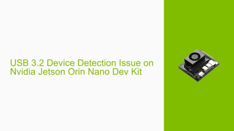 Usb 32 Device Detection Issue On Nvidia Jetson Orin Nano Dev Kit Help Docs For Errorsissues