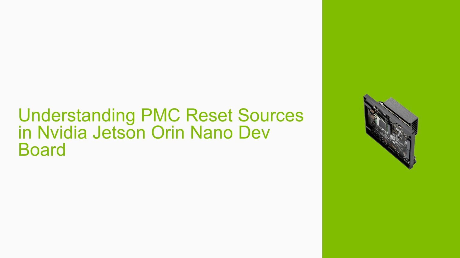 Understanding Pmc Reset Sources In Nvidia Jetson Orin Nano Dev Board Help Docs For Errors