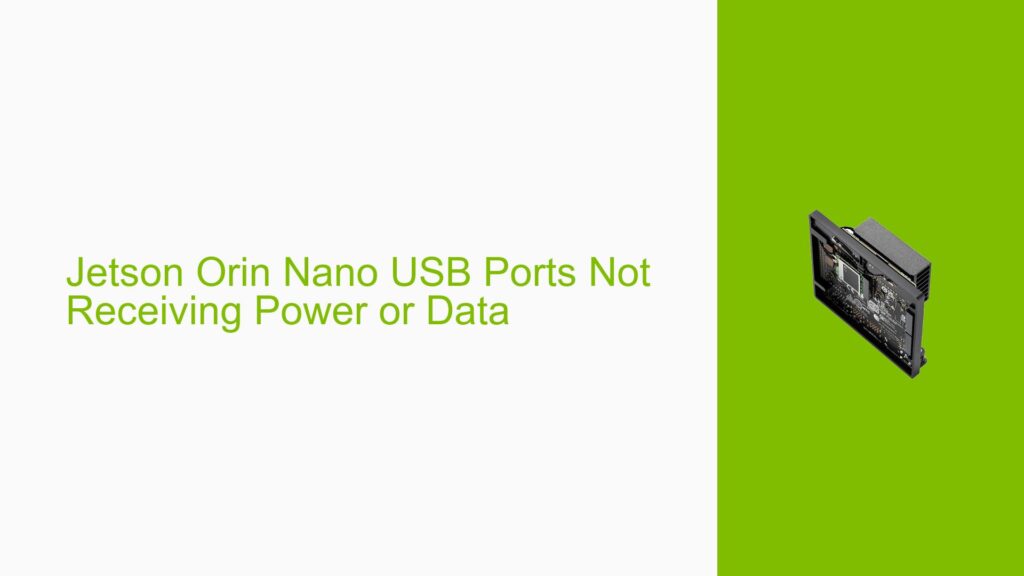 Jetson Orin Nano USB Ports Not Receiving Power or Data - Help Docs for ...