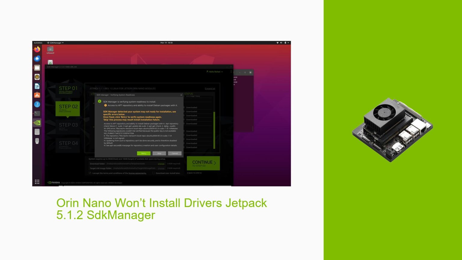Orin Nano Won’t Install Drivers Jetpack 5.1.2 SdkManager - Help Docs for Errors/Issues on Nvidia ...