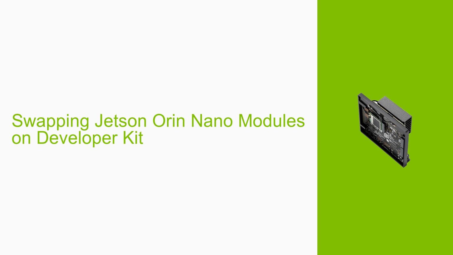 Swapping Jetson Orin Nano Modules On Developer Kit Help Docs For Errorsissues On Nvidia