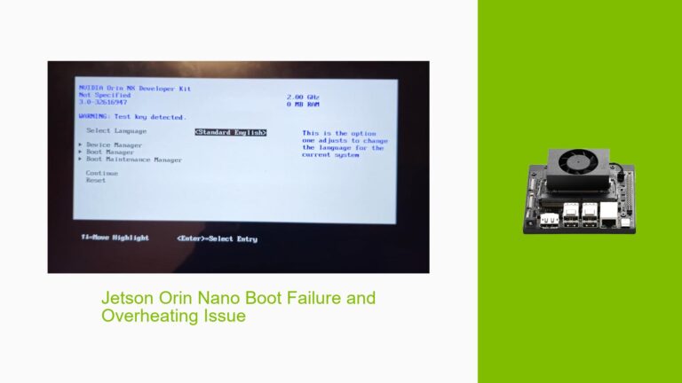 Jetson Orin Nano Boot Failure and Overheating Issue - Help Docs for Errors/Issues on Nvidia ...