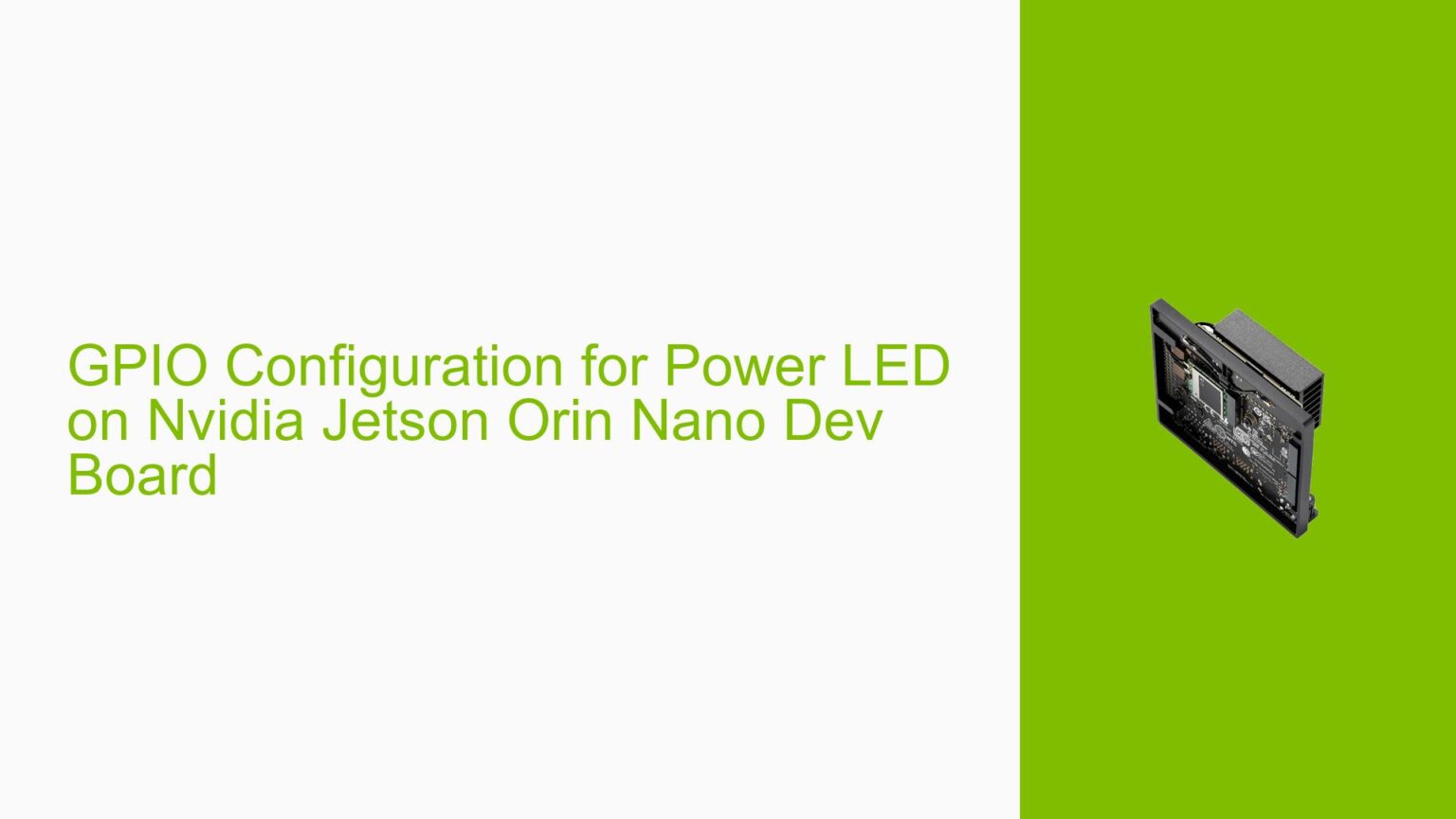 Gpio Configuration For Power Led On Nvidia Jetson Orin Nano Dev Board Help Docs For Errors