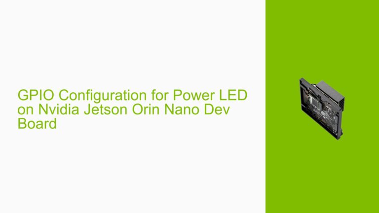 Gpio Configuration For Power Led On Nvidia Jetson Orin Nano Dev Board Help Docs For Errors