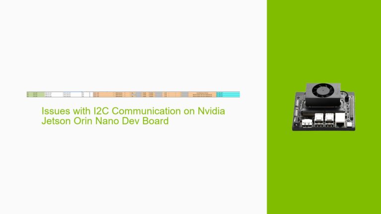Issues with I2C Communication on Nvidia Jetson Orin Nano Dev Board - Help Docs for Errors/Issues ...