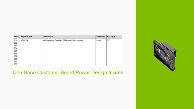 Orin Nano Customer Board Power Design Issues - Help Docs for Errors ...