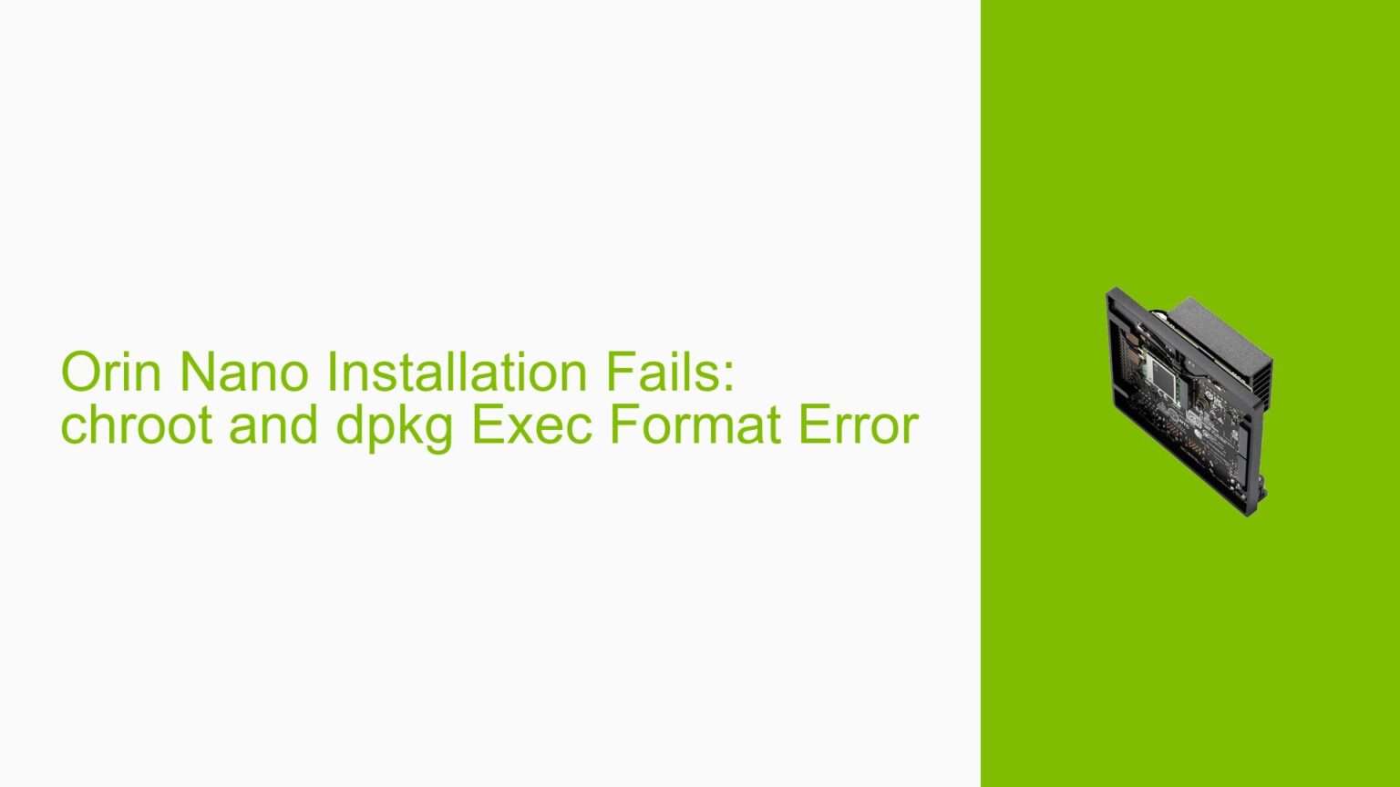 Orin Nano Installation Fails Chroot And Dpkg Exec Format Error Help