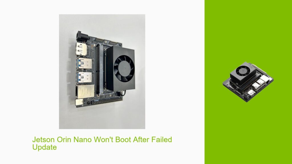 Jetson Orin Nano Won't Boot After Failed Update - Help Docs for Errors/Issues on Nvidia Jetson ...