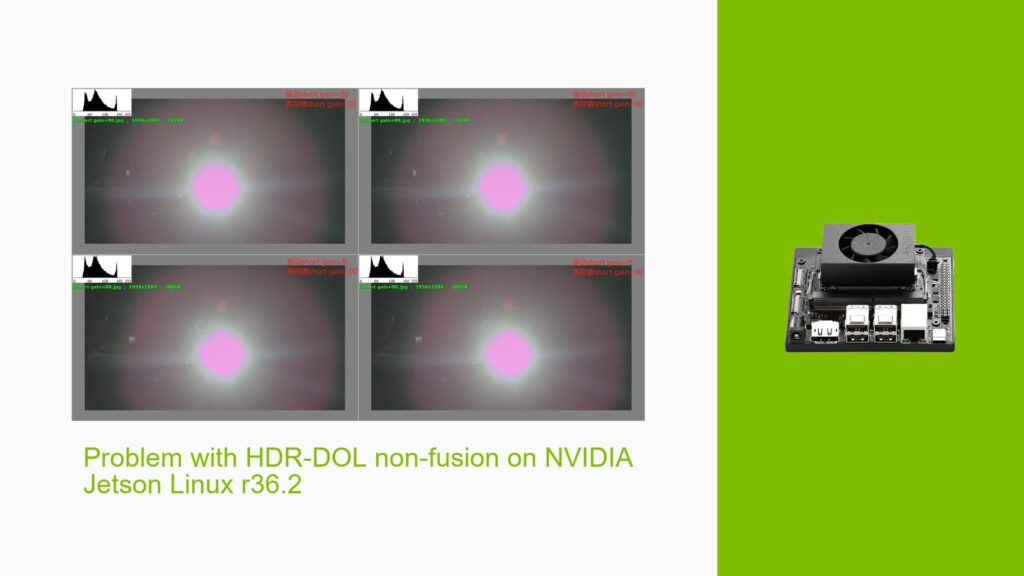 Problem with HDR-DOL non-fusion on NVIDIA Jetson Linux r36.2 - Help ...