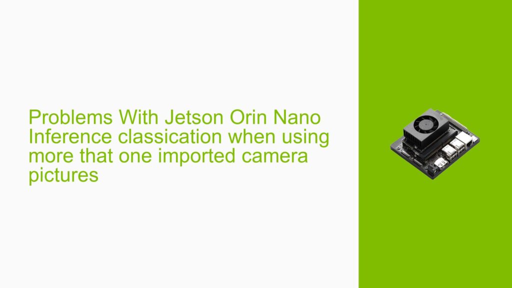 Jetson Orin Nano: Issues with Camera Detection and Configuration - Help ...